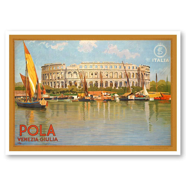 Pola Venezia Giulia Italy - Vintage Travel Poster – Travel Posters